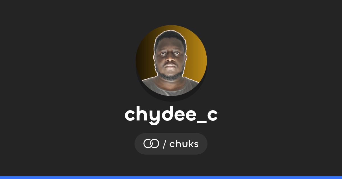 chydee_c (/chuks) · solo.to