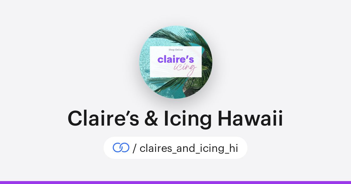 Claire’s & Icing Hawaii (/claires_and_icing_hi) · solo.to