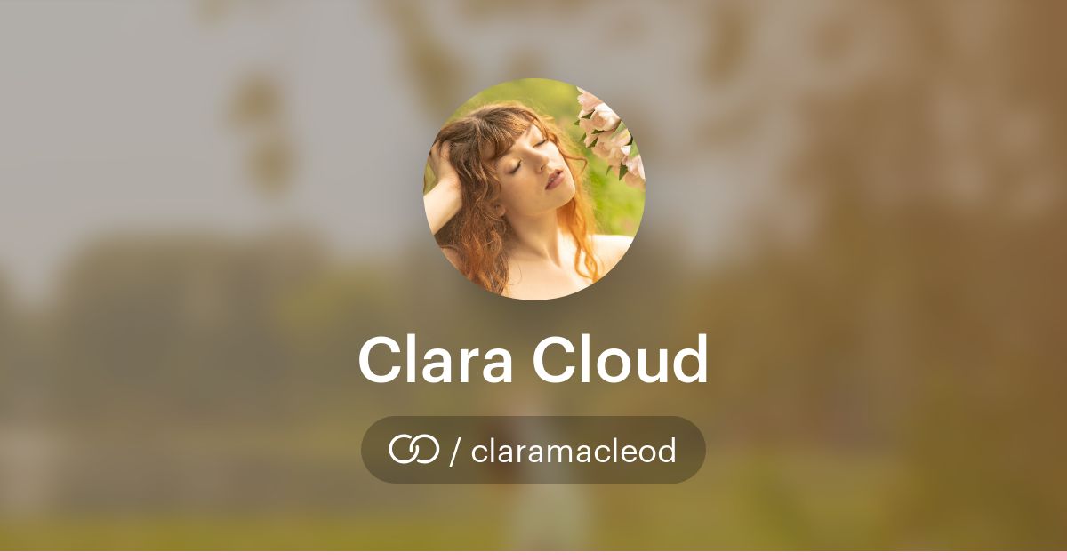 Clara Cloud (/claramacleod) · solo.to