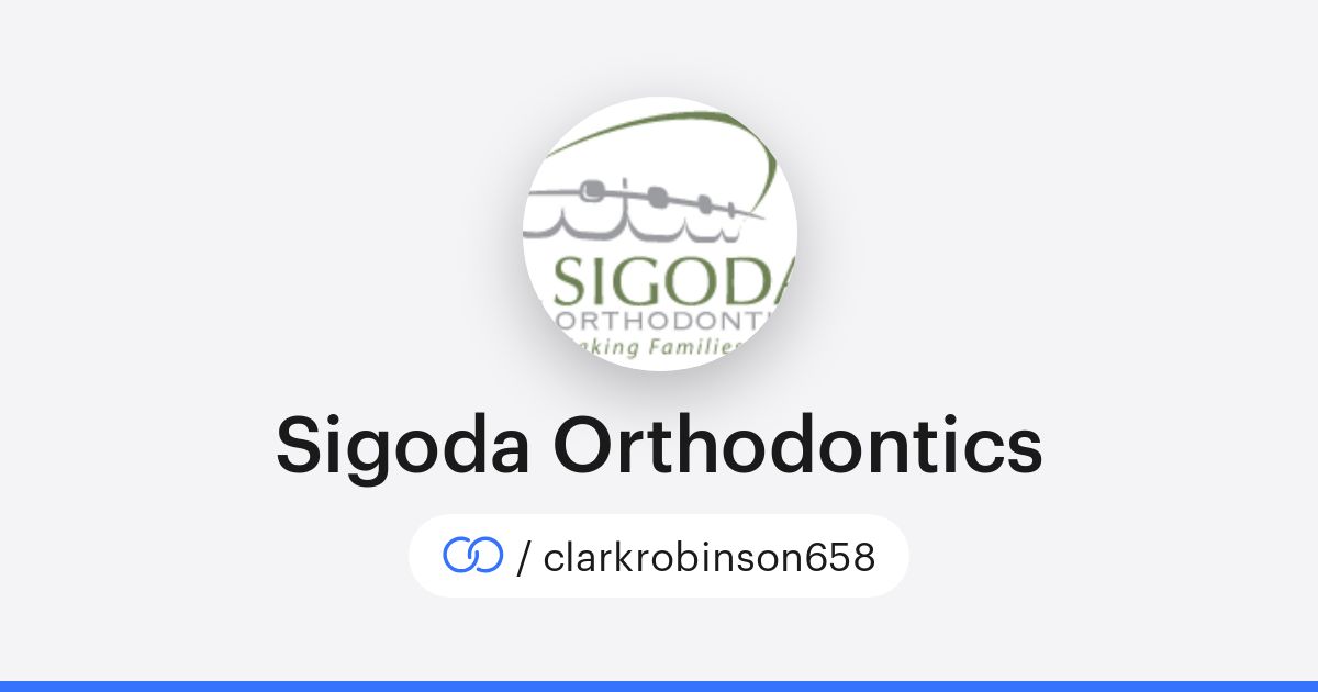 Sigoda Orthodontics (/clarkrobinson658) · solo.to