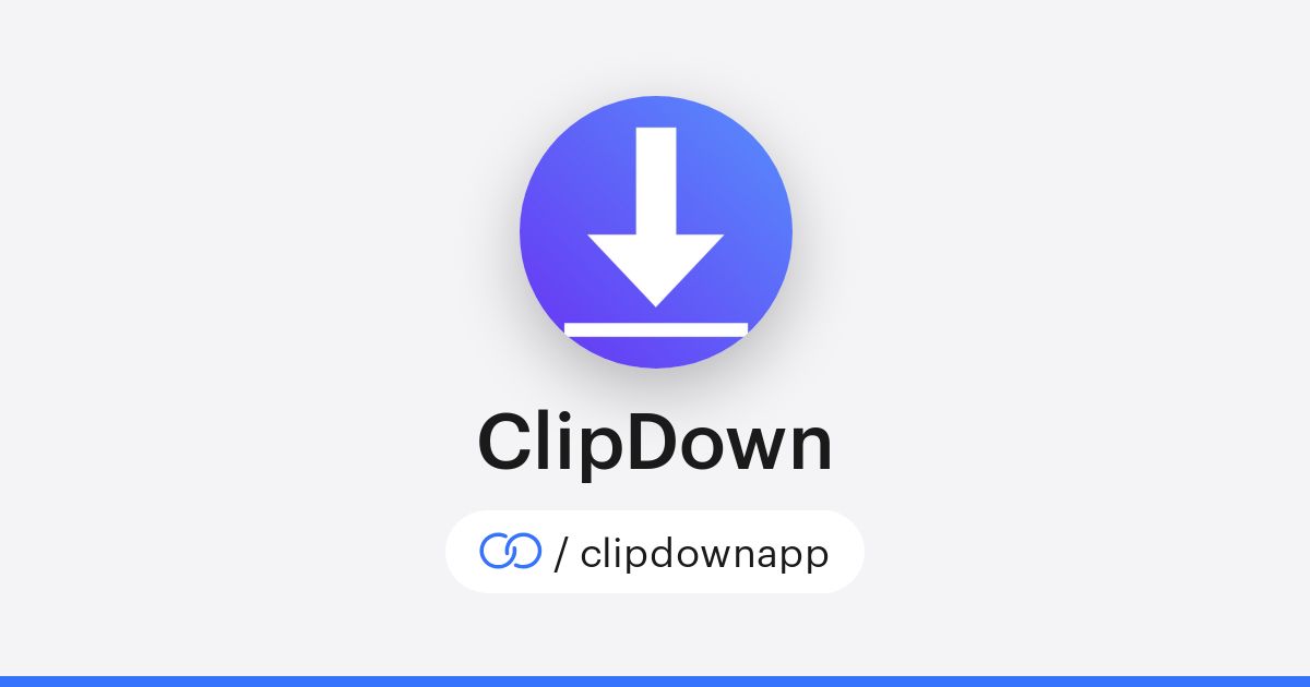 ClipDown (/clipdownapp) · solo.to
