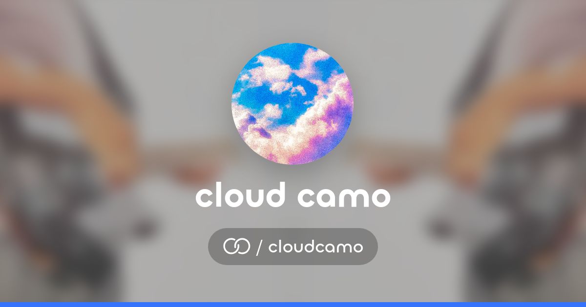 cloud camo (/cloudcamo) · solo.to