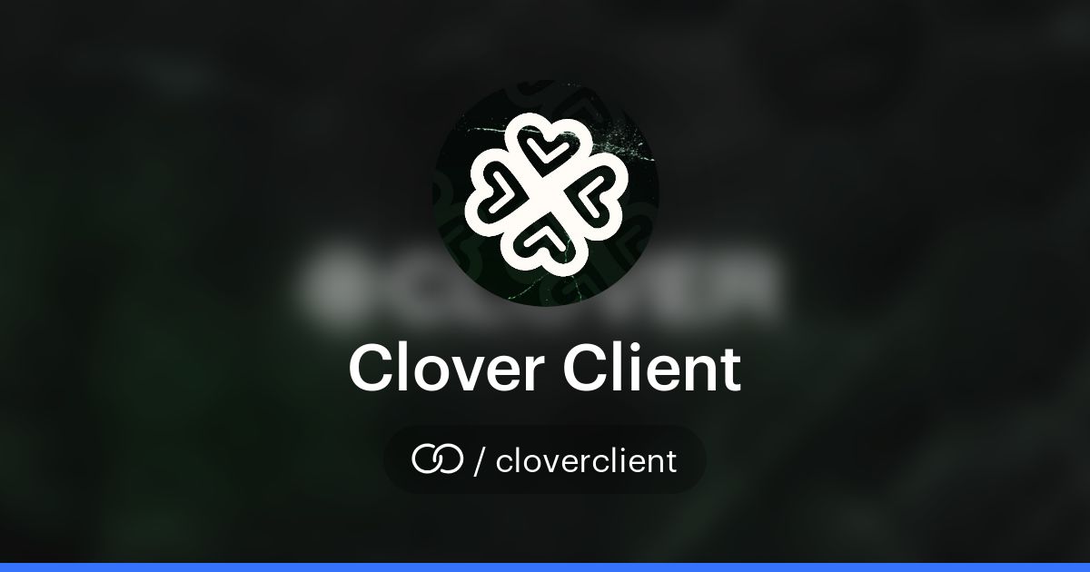 Clover Client (/cloverclient) · solo.to