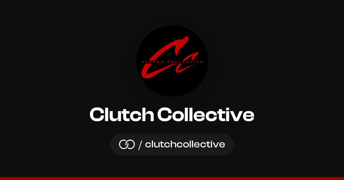Clutch Collective (/clutchcollective) · solo.to