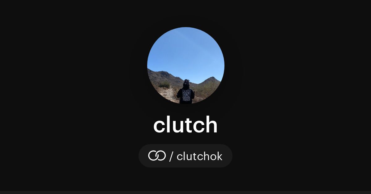 clutch (/clutchok) · solo.to