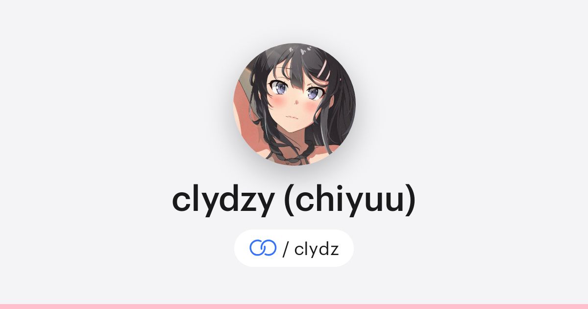 clydzy (chiyuu) (/clydz) · solo.to