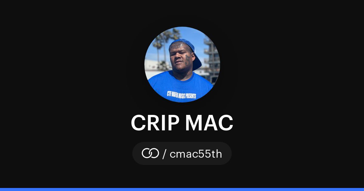 CRIP MAC (/cmac55th) · solo.to