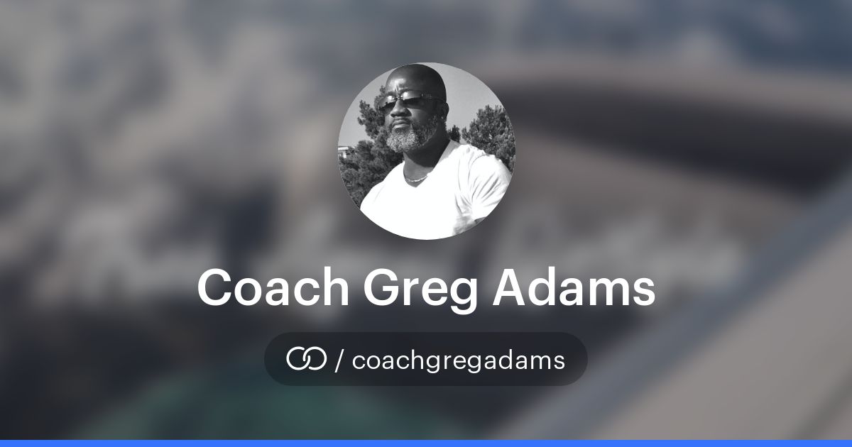 Coach Greg Adams (/coachgregadams) · solo.to