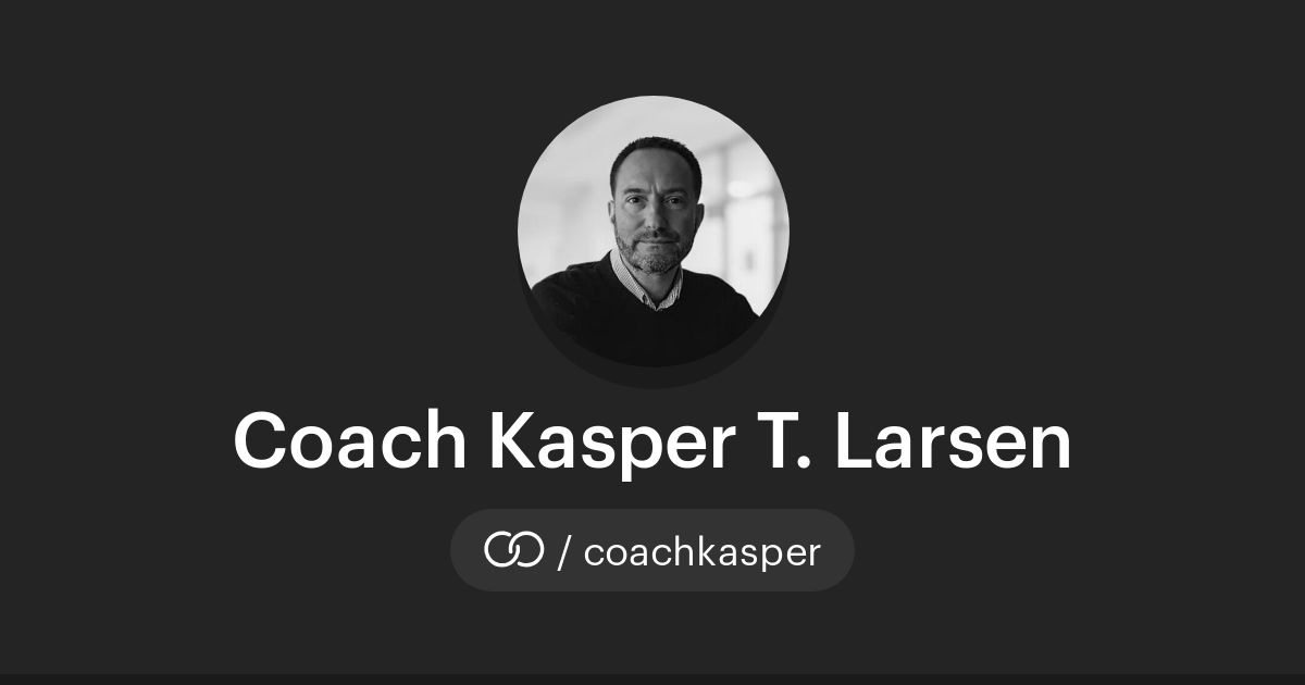 Coach Kasper T. Larsen (/coachkasper) · solo.to