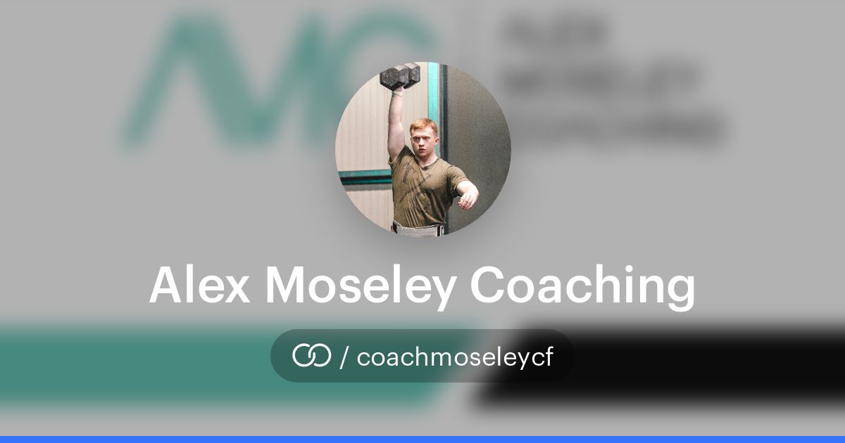 Alex Moseley Coaching (/coachmoseleycf) · solo.to