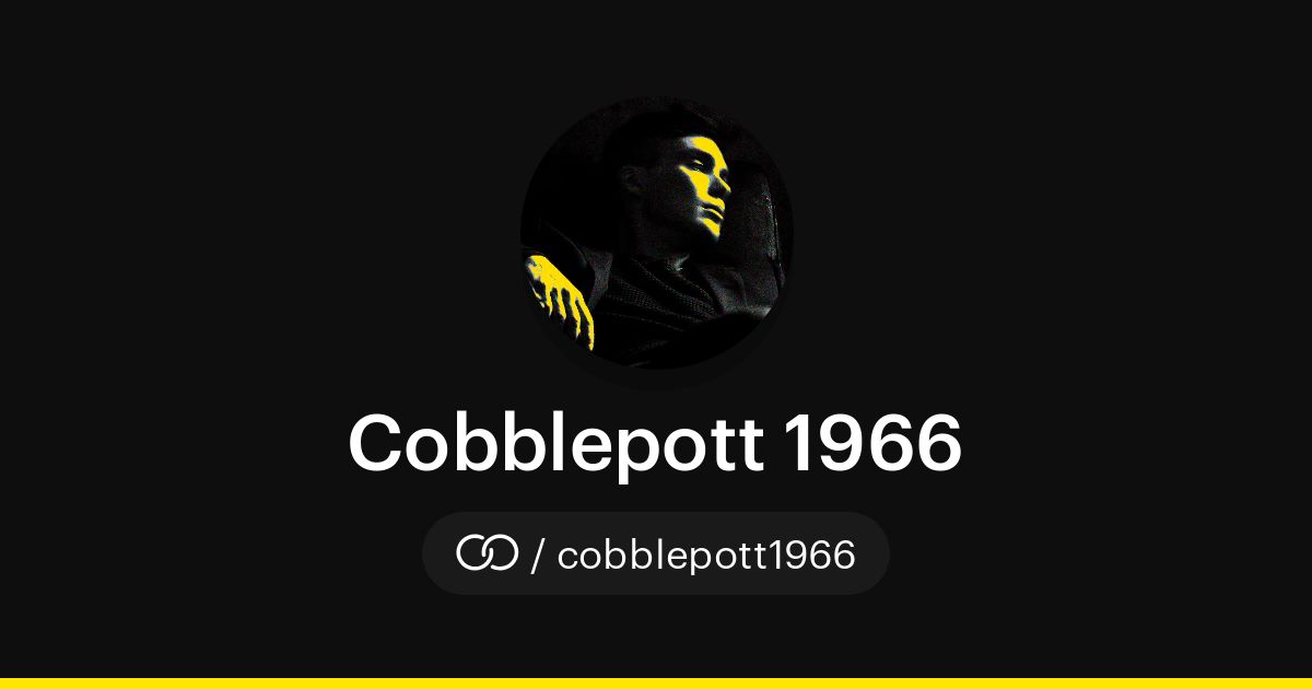 Cobblepott 1966 (/cobblepott1966) · solo.to
