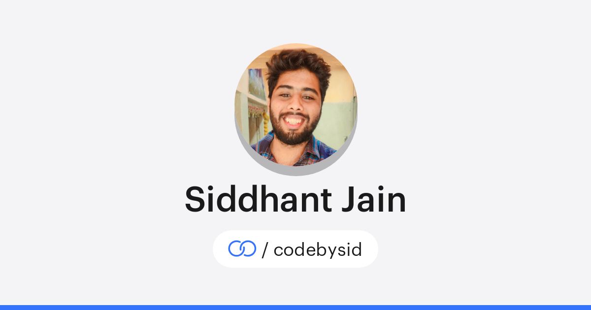 Siddhant Jain (/codebysid) · solo.to