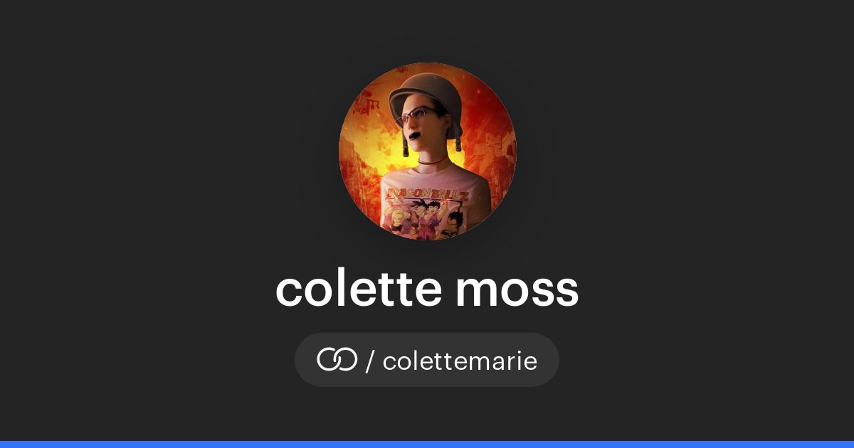 colette moss (/colettemarie) · solo.to