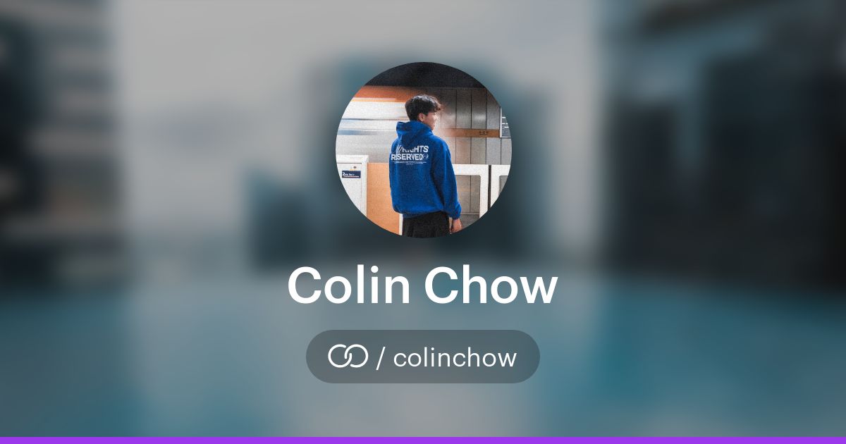 Colin Chow (/colinchow) · solo.to