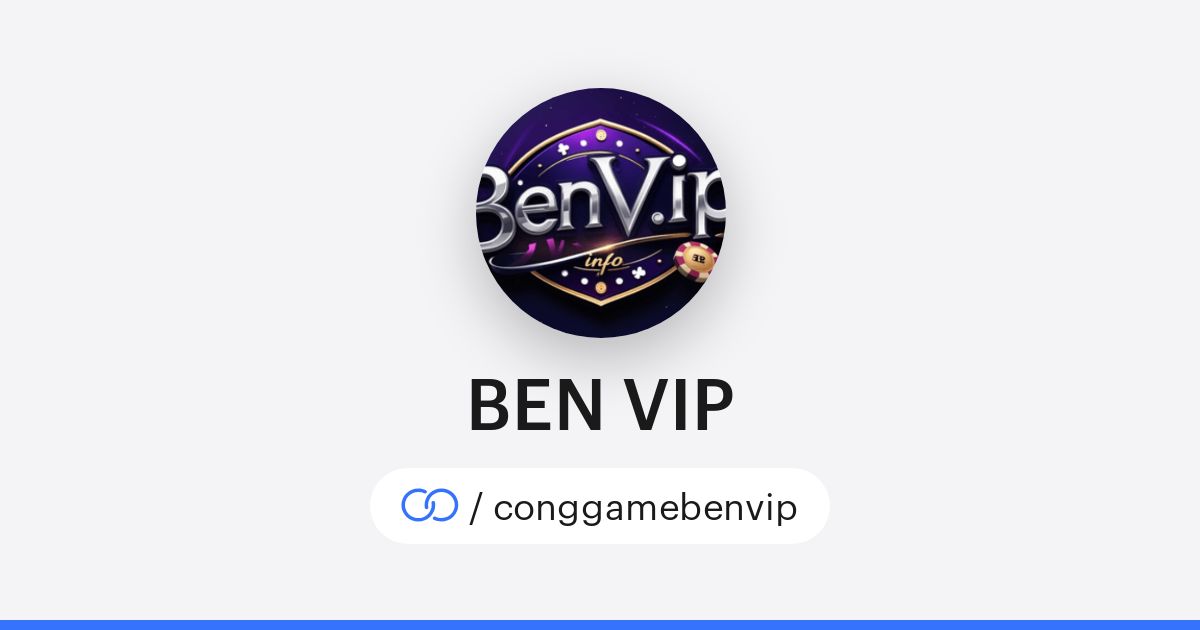 BEN VIP (/conggamebenvip) · solo.to