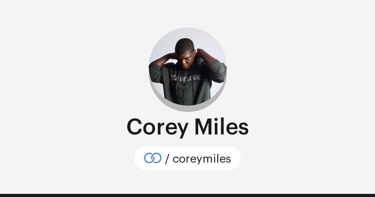 Corey Miles (/coreymiles) · solo.to