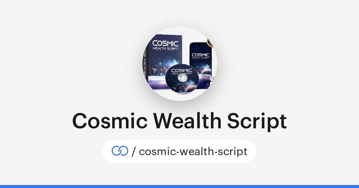 Cosmic Wealth Script (/cosmic-wealth-script) · solo.to