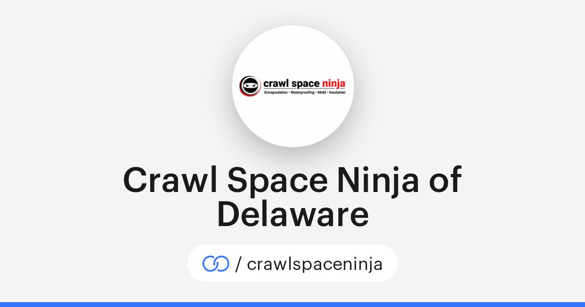 Crawl Space Ninja of Delaware (/crawlspaceninja) · solo.to