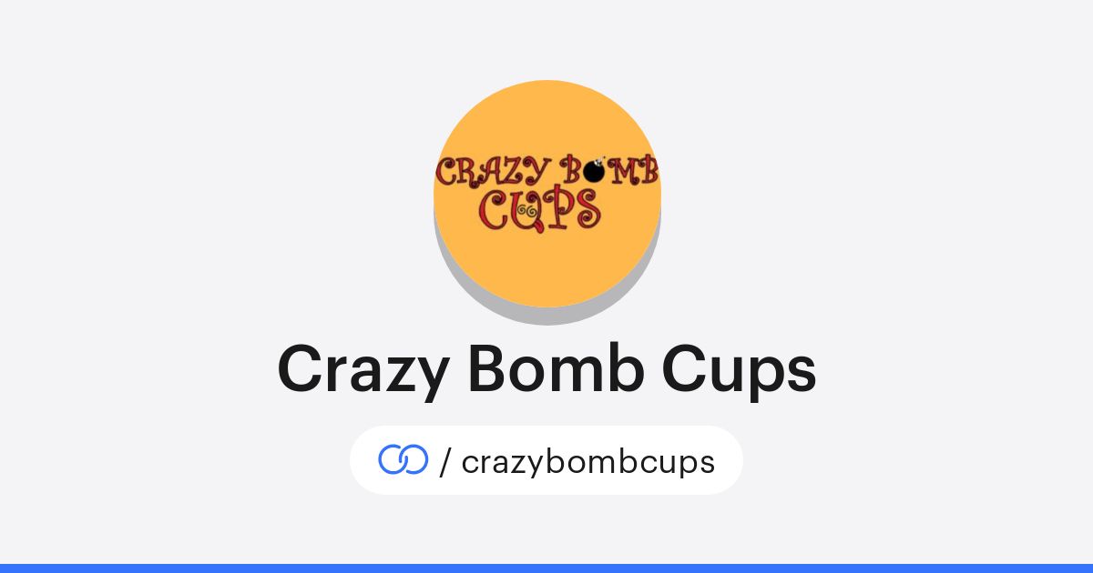 Crazy Bomb Cups (/crazybombcups) · solo.to