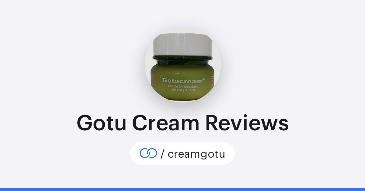 Gotu Cream Reviews (/creamgotu) · solo.to