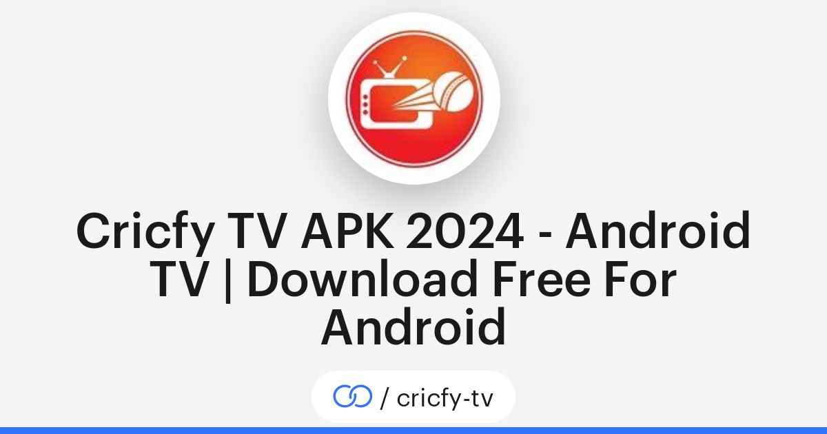 Cricfy TV APK 2024 - Android TV | Download Free For Android (/cricfy-tv) · solo.to
