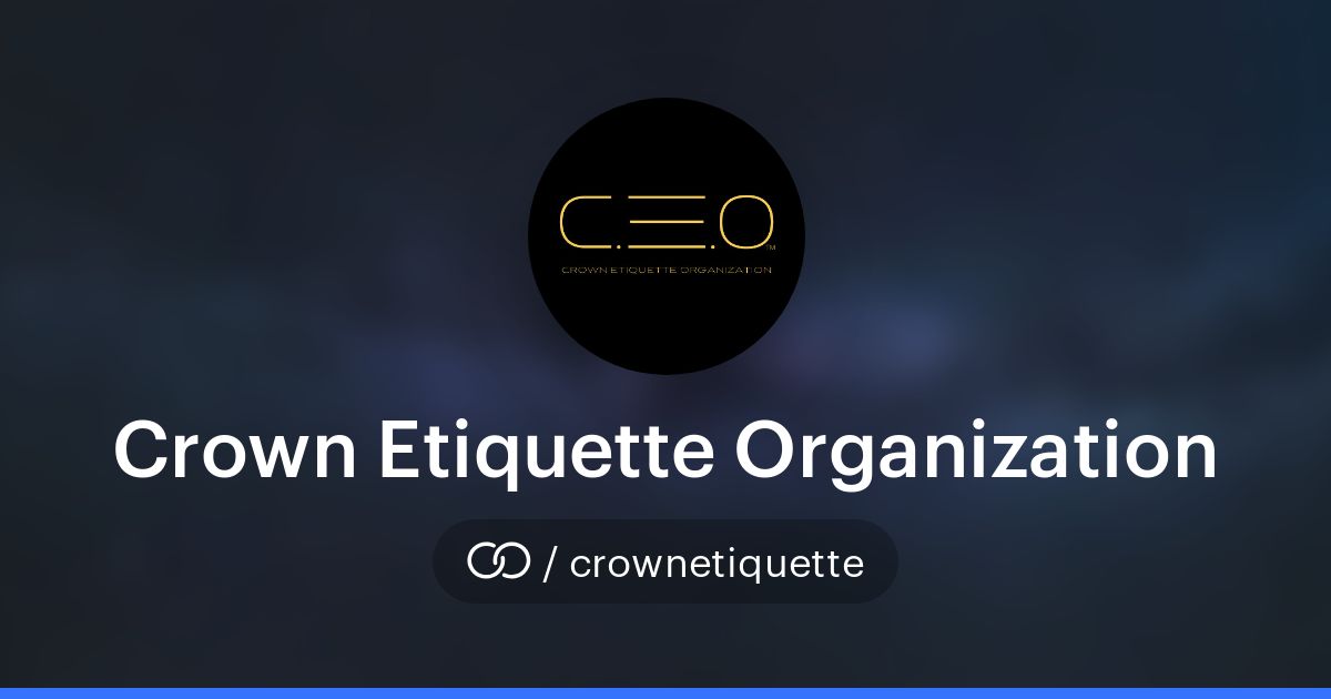 Crown Etiquette Organization (/crownetiquette) · solo.to