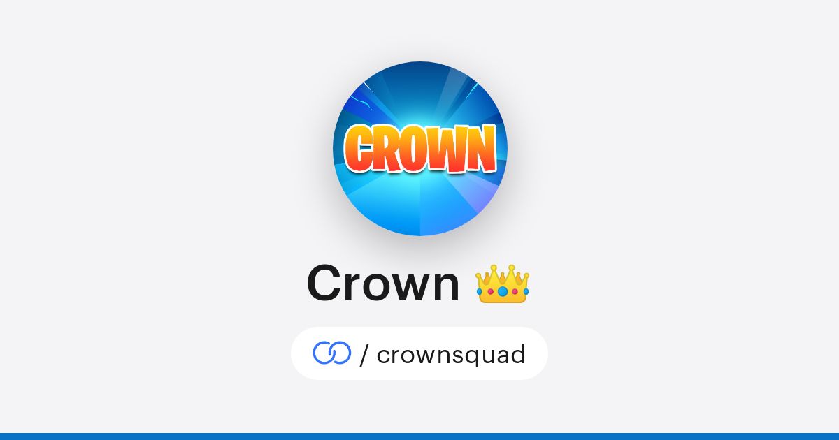 Crown 👑 (/crownsquad) · solo.to