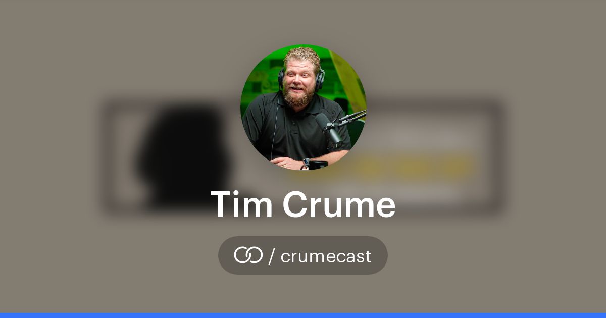 Tim Crume (/crumecast) · solo.to