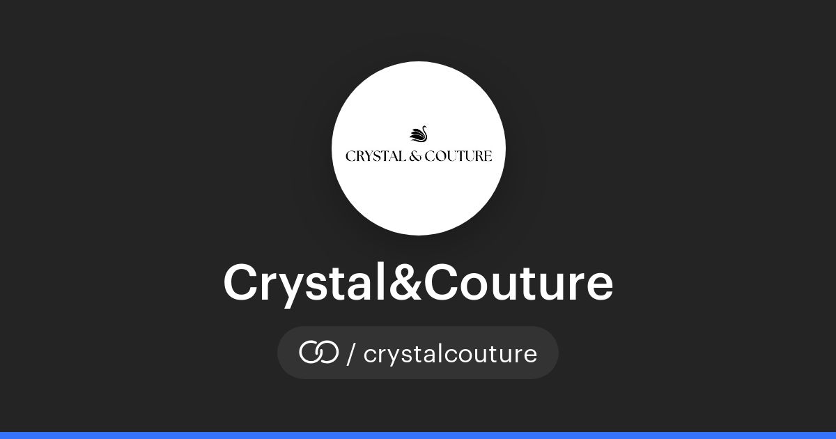 Crystal&Couture (/crystalcouture) · solo.to