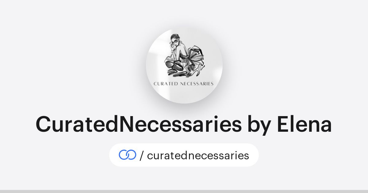 CuratedNecessaries by Elena (/curatednecessaries) · solo.to