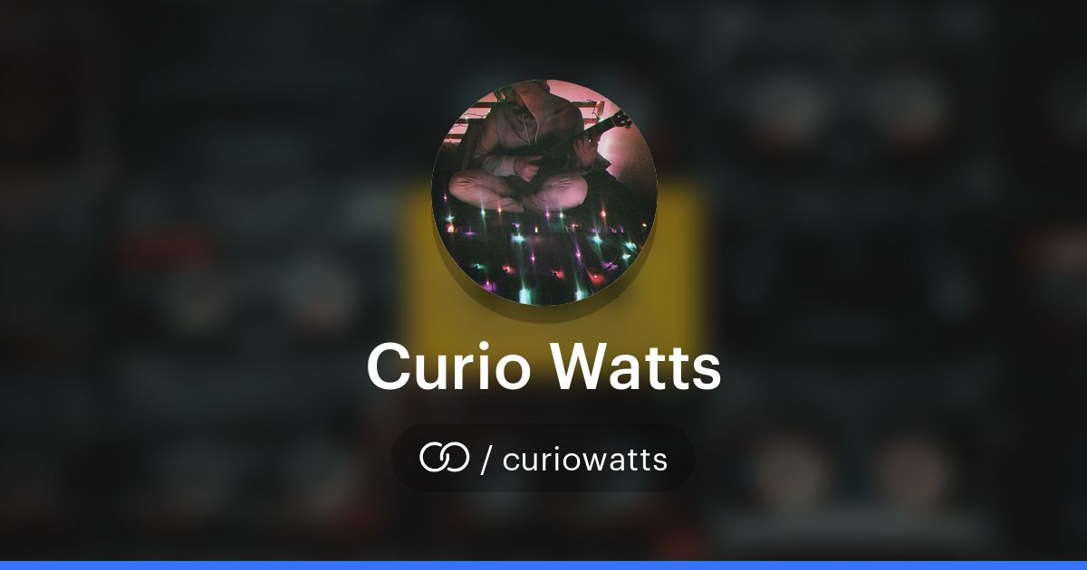 Curio Watts (/curiowatts) · solo.to