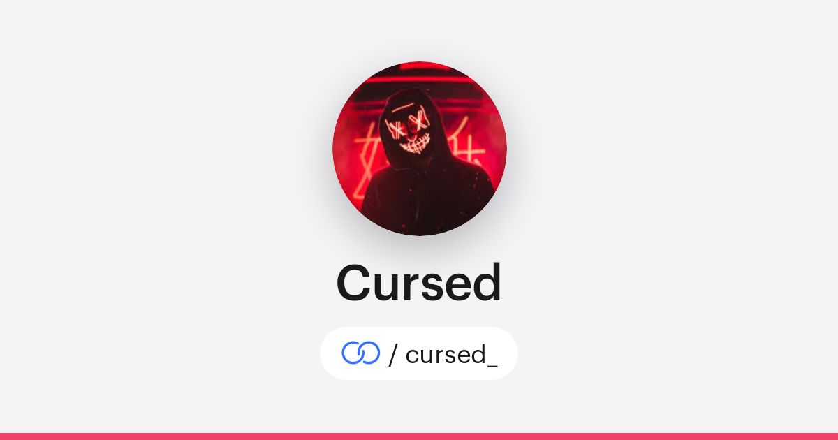 Cursed (/cursed_) · solo.to