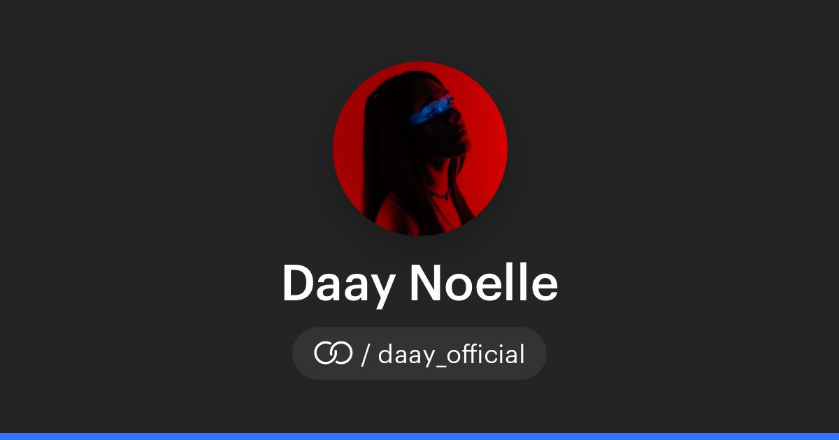 Daay Noelle (/daay_official) · solo.to