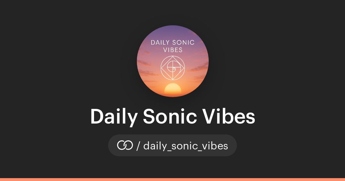 Daily Sonic Vibes (/daily_sonic_vibes) · solo.to