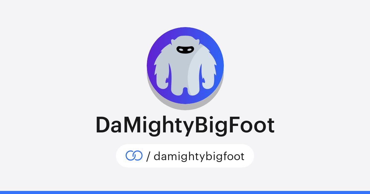 DaMightyBigFoot · solo.to