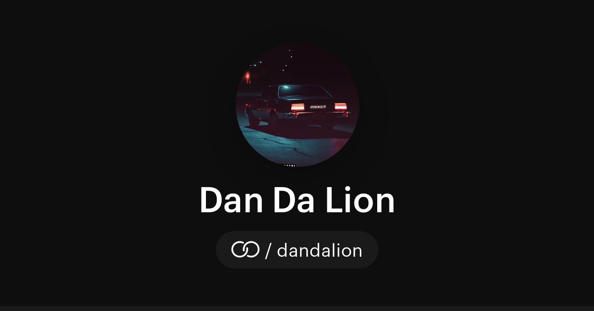 Dan Da Lion (/dandalion) · solo.to