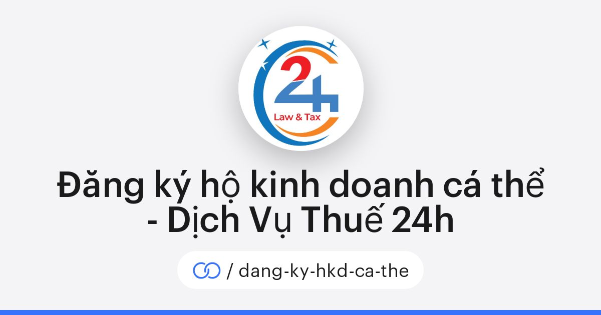 Đăng ký hộ kinh doanh cá thể - Dịch Vụ Thuế 24h (/dang-ky-hkd-ca-the ...