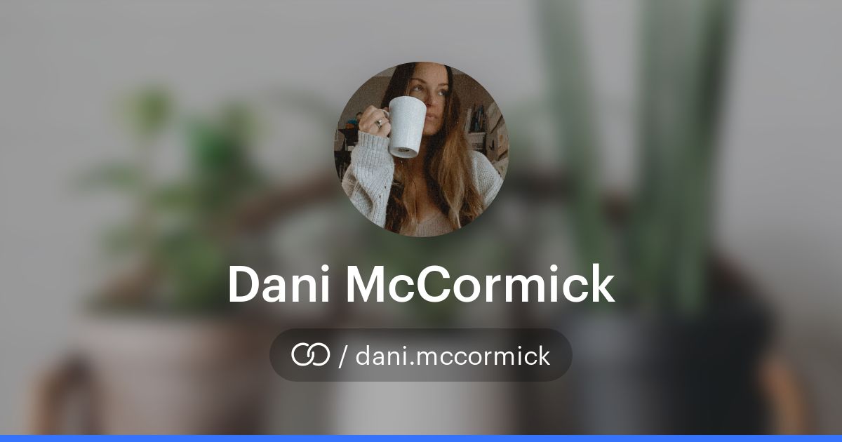 Dani McCormick (/dani.mccormick) · solo.to