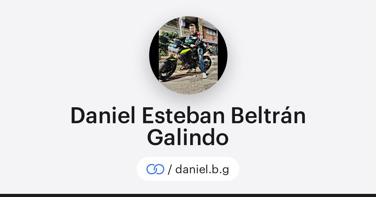 Daniel Esteban Beltrán Galindo (/daniel.b.g) · solo.to
