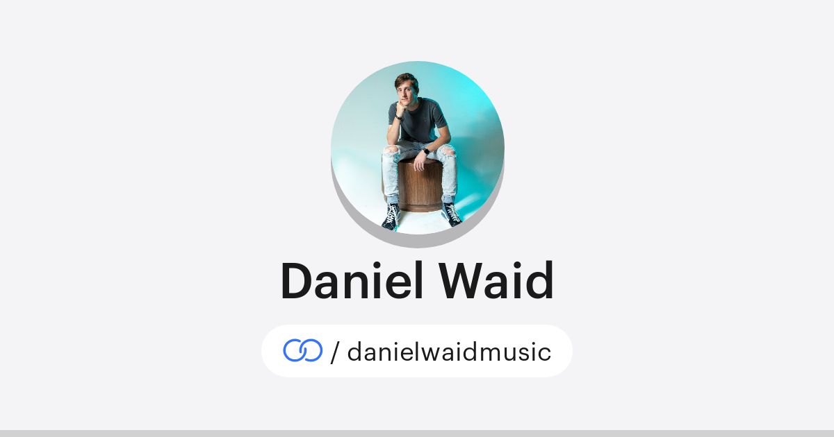 Daniel Waid (/danielwaidmusic) · solo.to