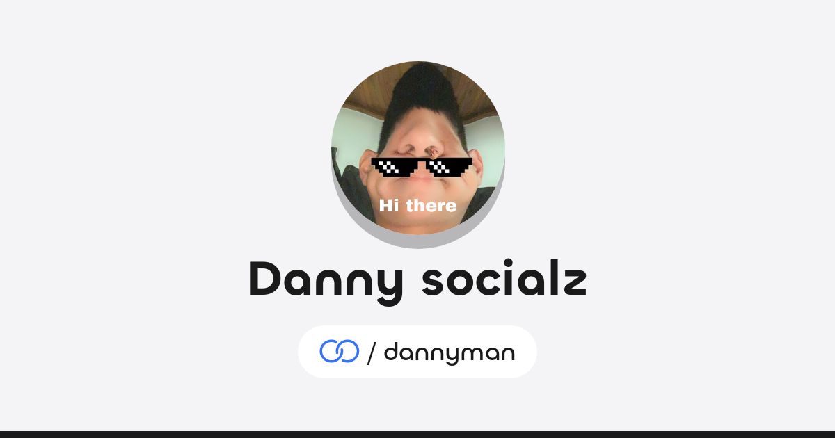 Danny socialz (/dannyman) · solo.to
