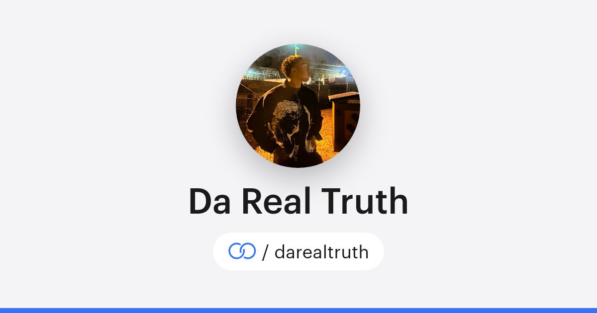 Da Real Truth (/darealtruth) · solo.to