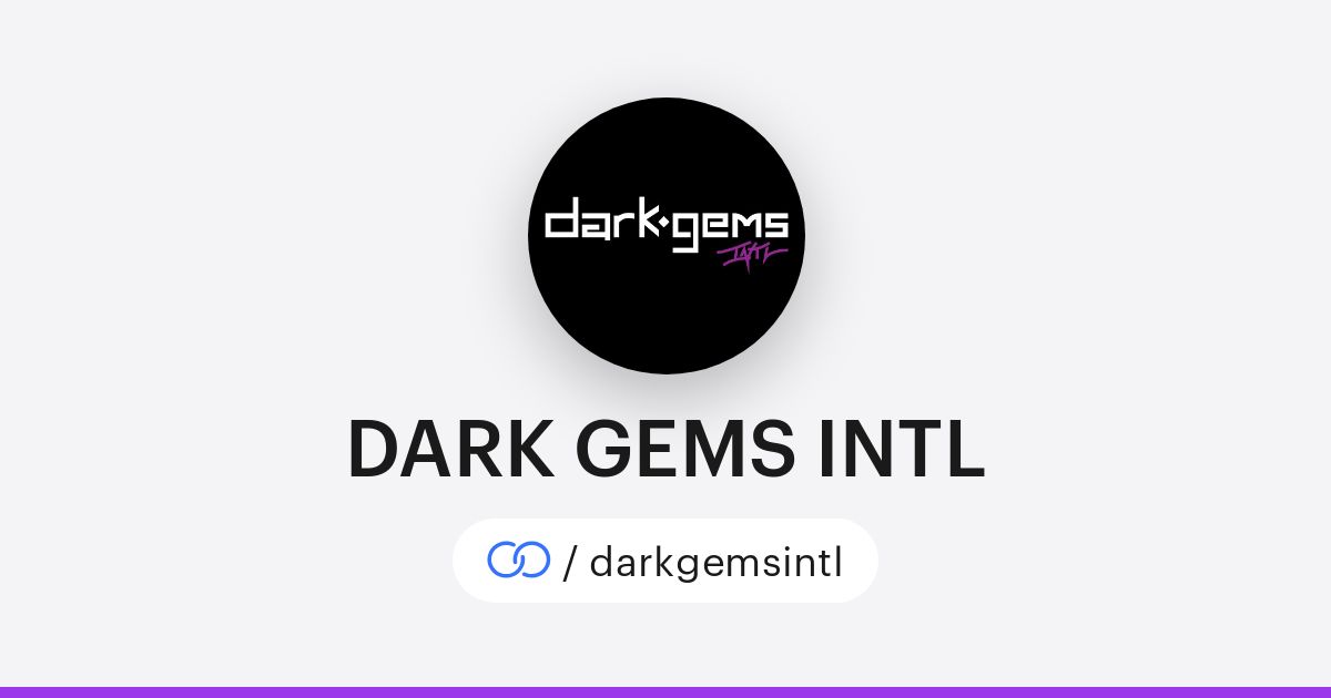 DARK GEMS INTL (/darkgemsintl) · solo.to