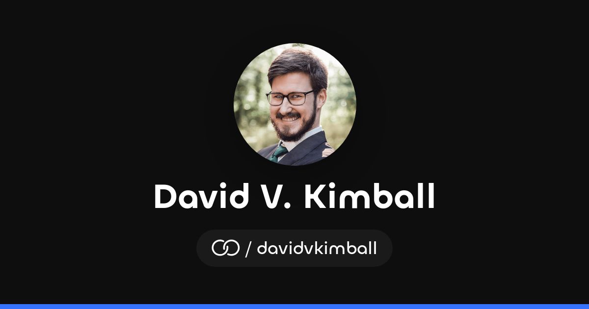 David V. Kimball (/davidvkimball) · solo.to