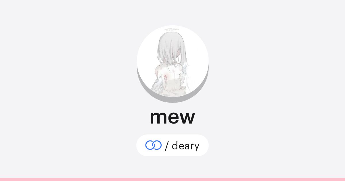 mew (/deary) · solo.to