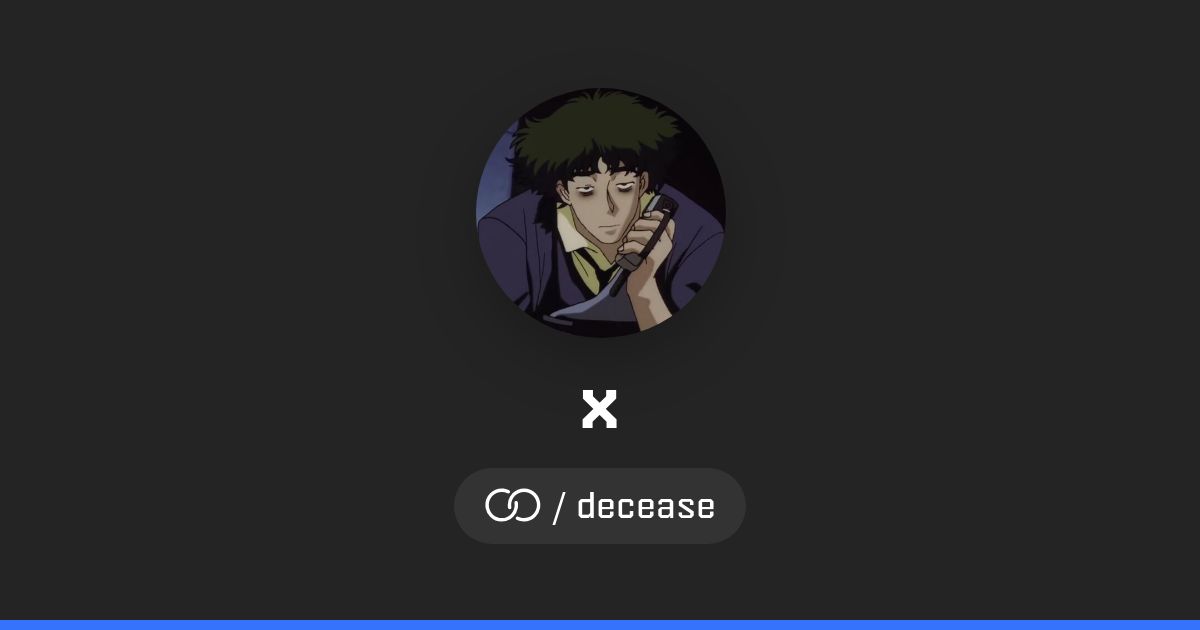 x (/decease) · solo.to