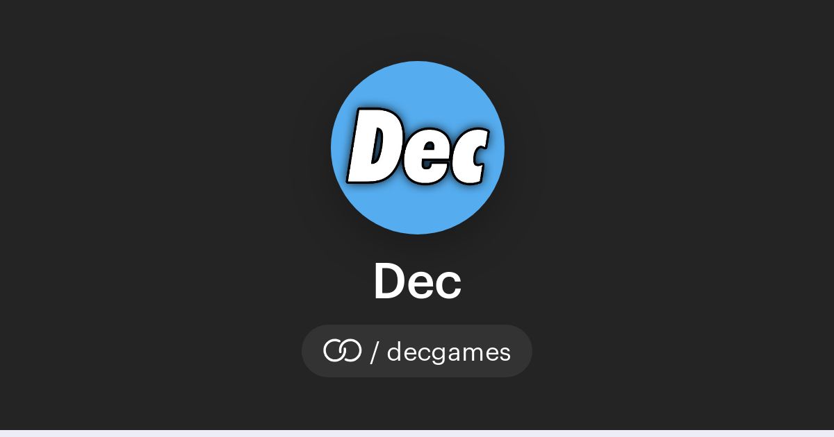 Dec (/decgames) · solo.to