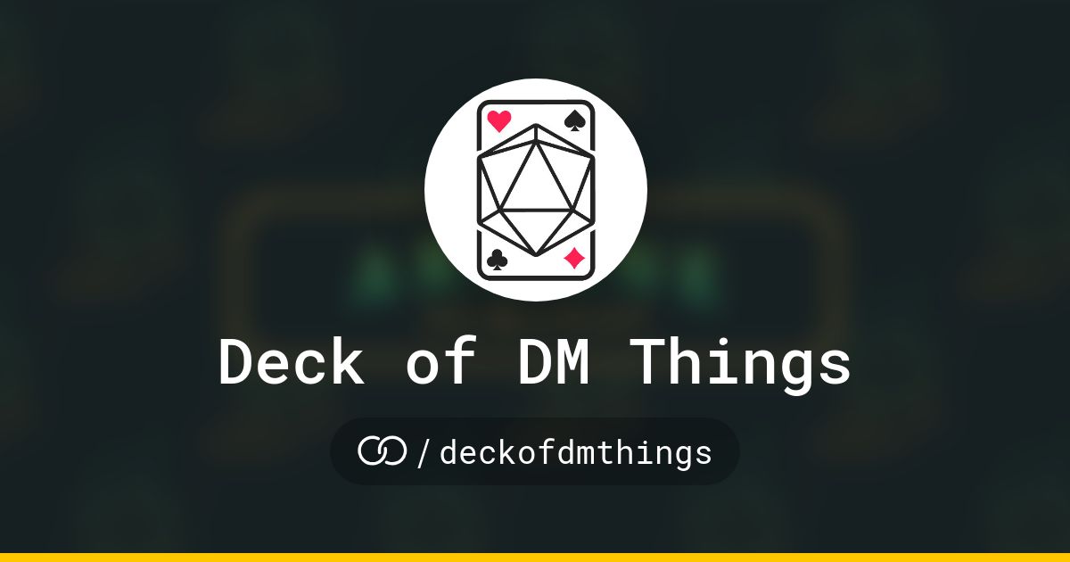 Deck of DM Things (/deckofdmthings) · solo.to