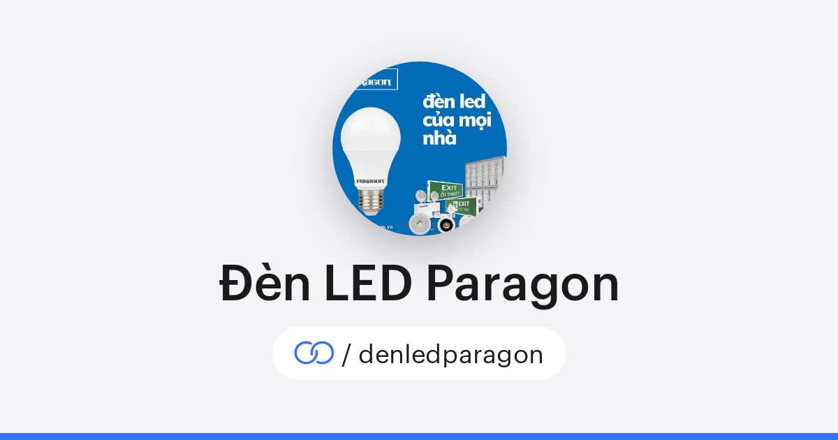Đèn LED Paragon (/denledparagon) · solo.to