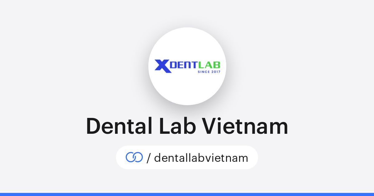 Dental Lab Vietnam (/dentallabvietnam) · solo.to